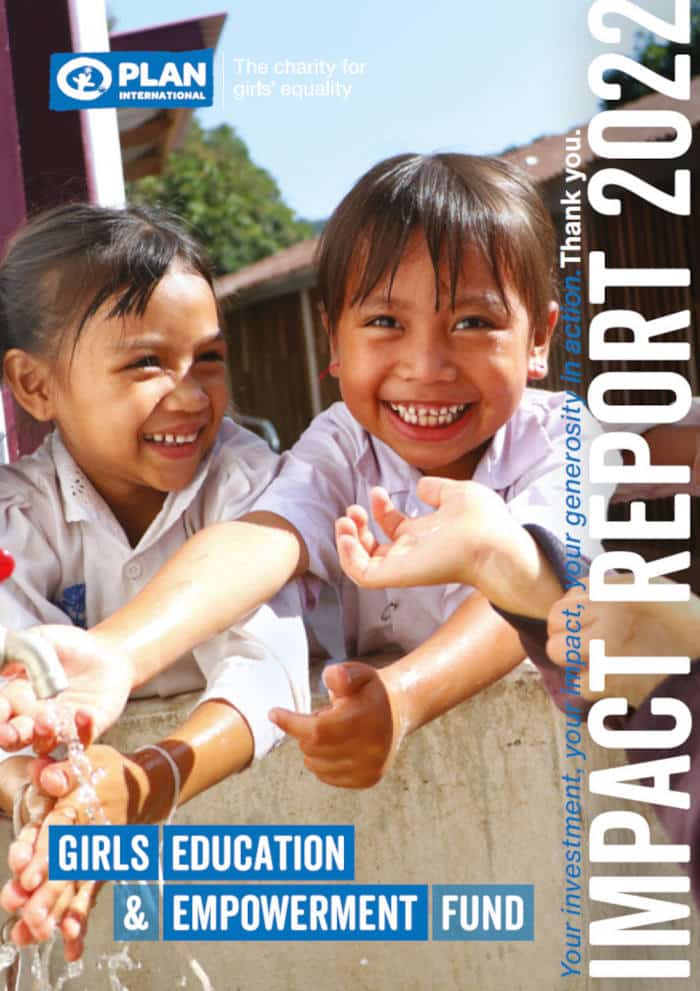Girls Education and Empowerment Fund Impact Report 2022 - Plan International Australia